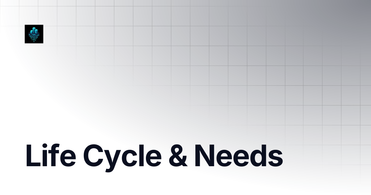 Life Cycle & Needs | SynCity Docs